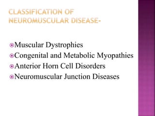 Neuromuscular disorders in children (2) | PPTX