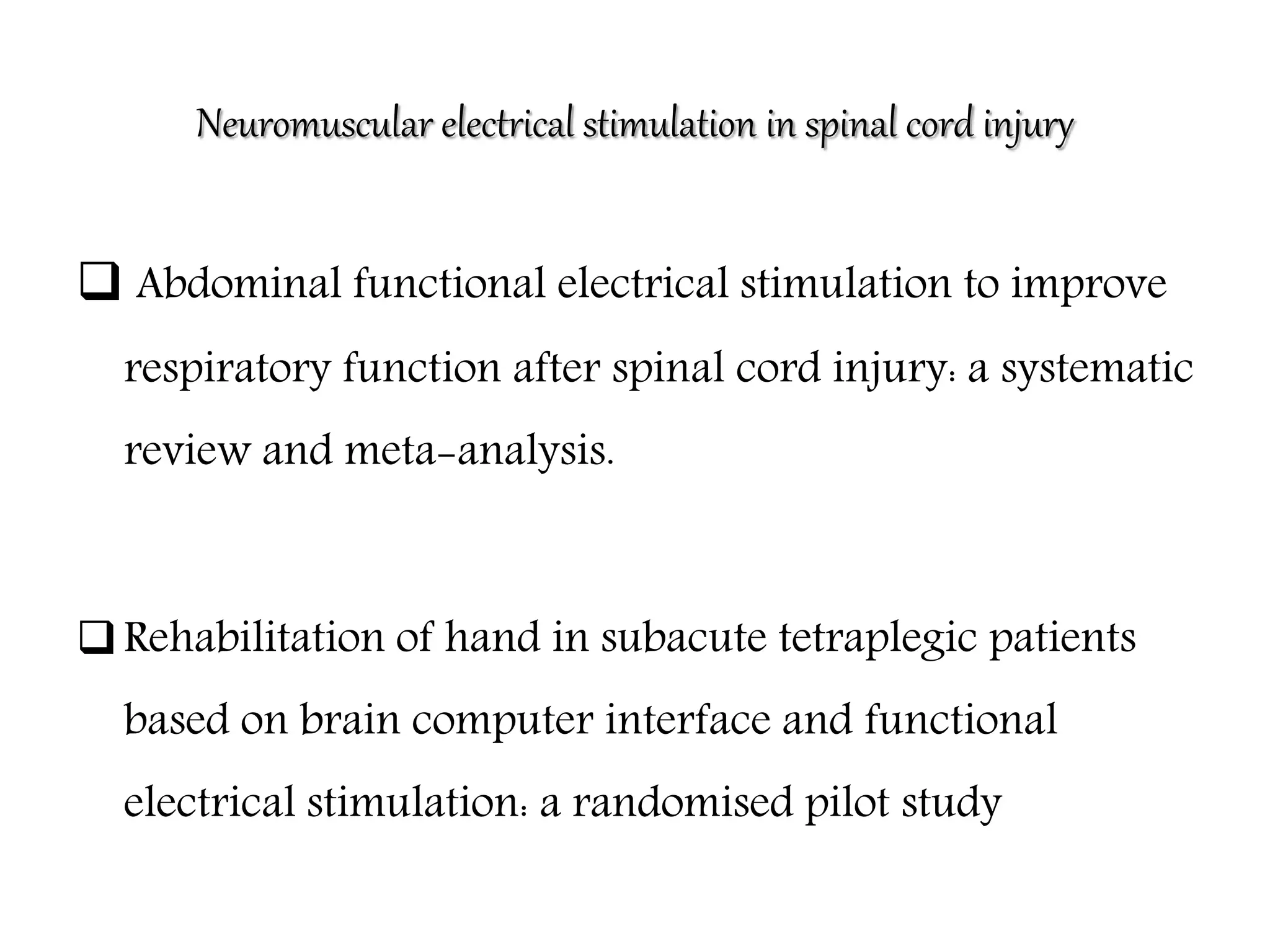 Neuromuscular electrical stimulation | PPTX