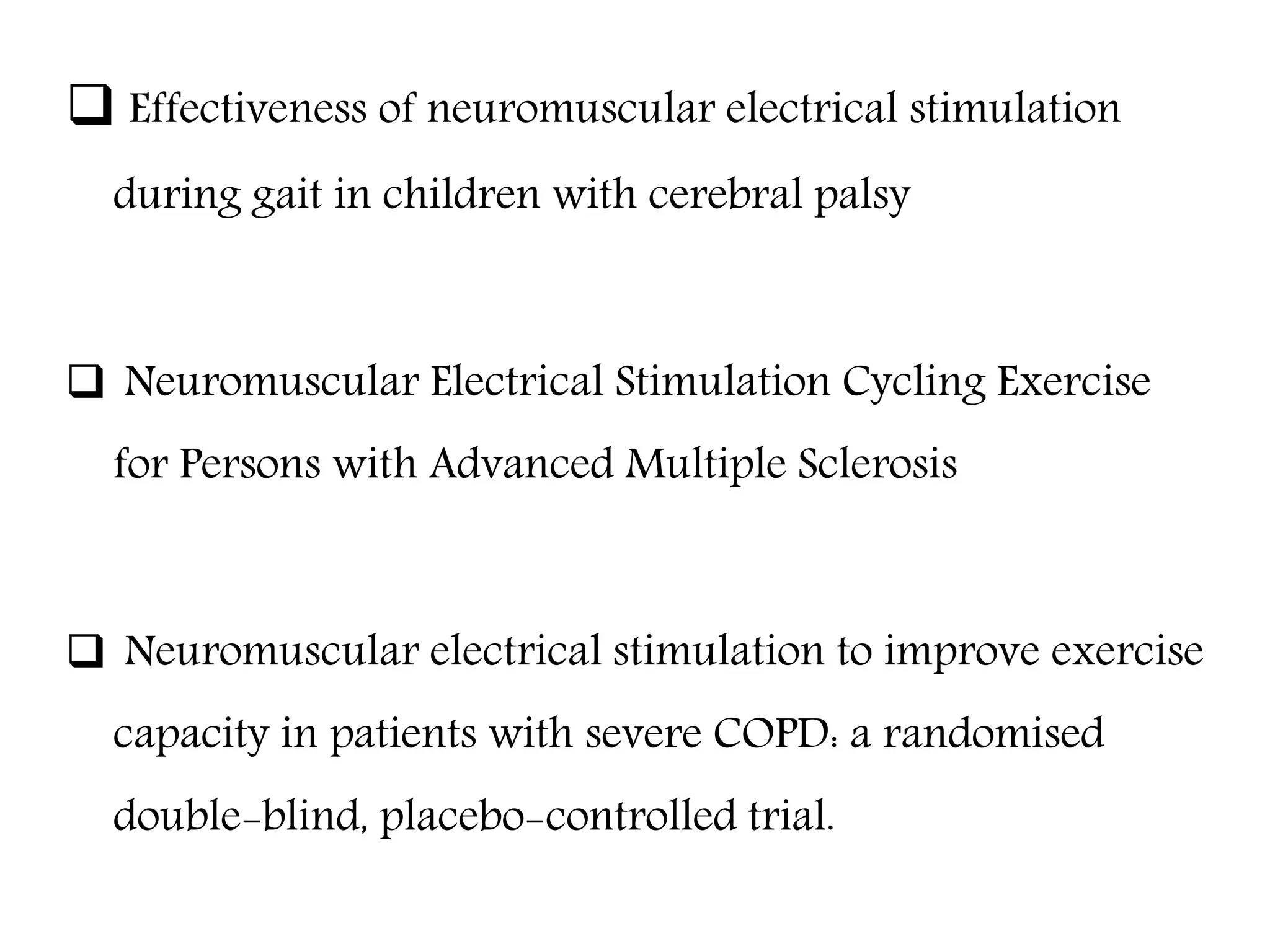 Neuromuscular electrical stimulation | PPTX