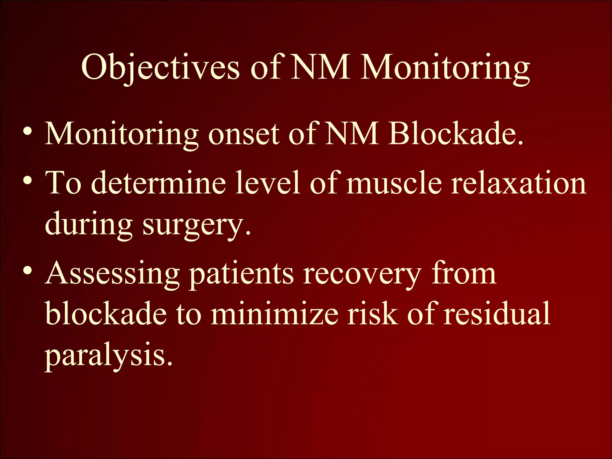 Neuro muscular monitoring | PPT