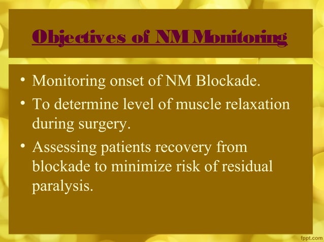 Neuro muscular monitoring | PPT | Lung and Respiratory Health ...