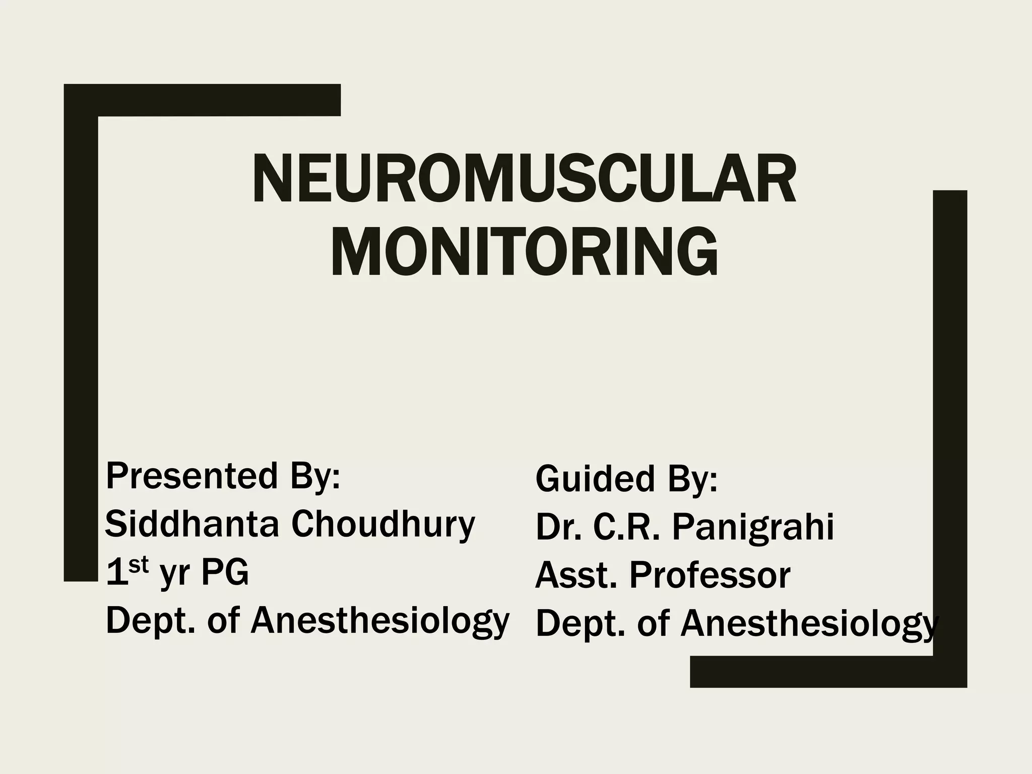 Neuromuscular monitoring | PPTX