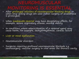 Neuromuscular monitoring | PPTX