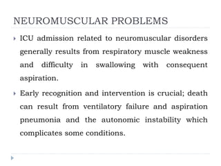 Neuromuscular problems in icu | PPTX