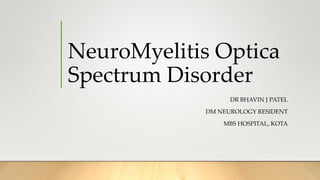 Neuromyelitis optica spectrum disorder | PPTX