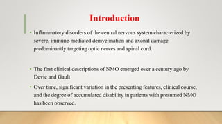 Neuromyelitis optica spectrum disorder | PPTX