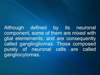 Neuronal cell tumors | PPTX