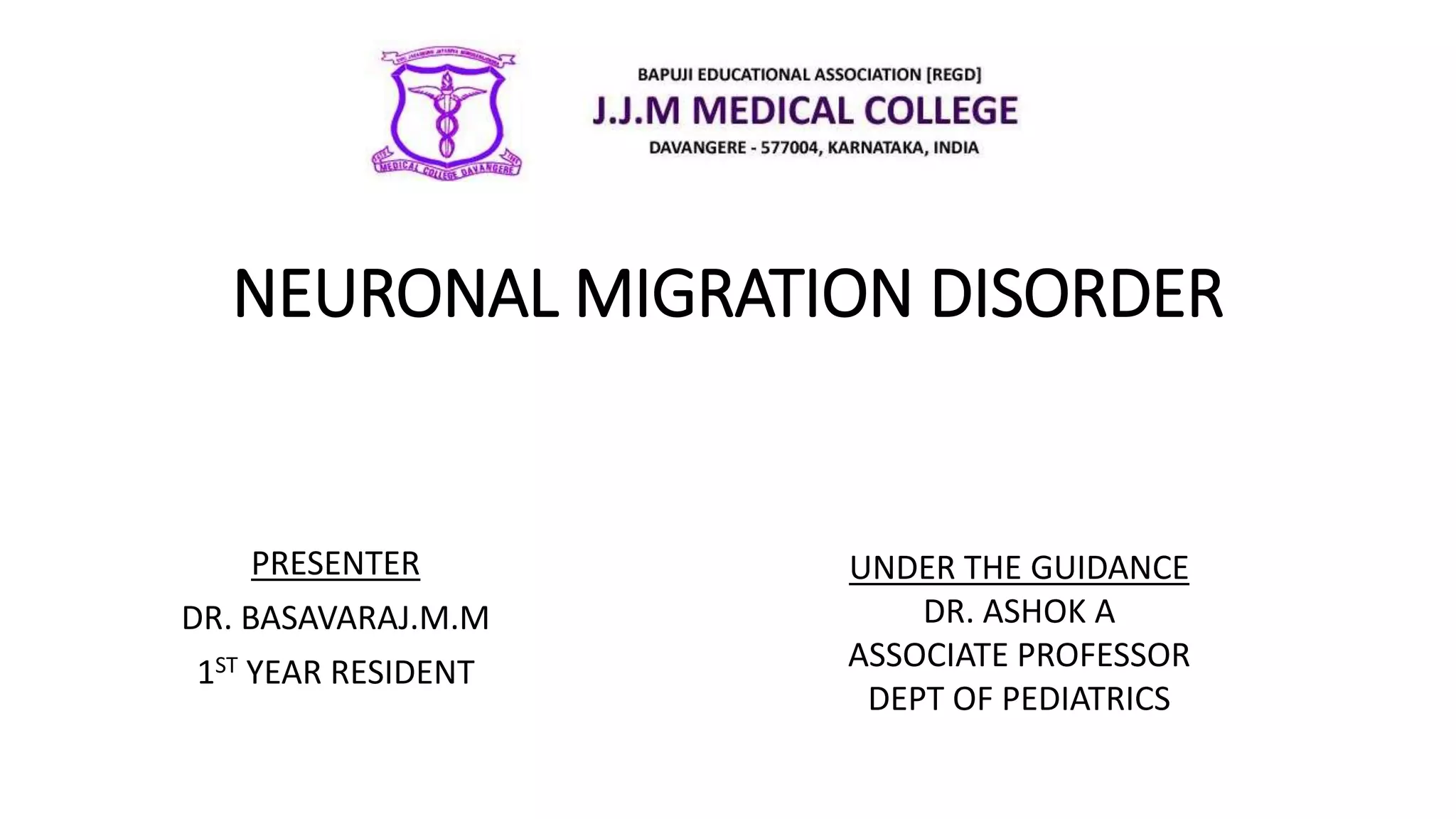 NEURONAL MIGRATION DISORDER (2) | PPTX