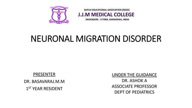NEURONAL MIGRATION DISORDER (2) | PPTX