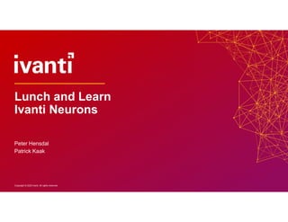 INTRODUCTION TO IVANTI NEURONS | PDF