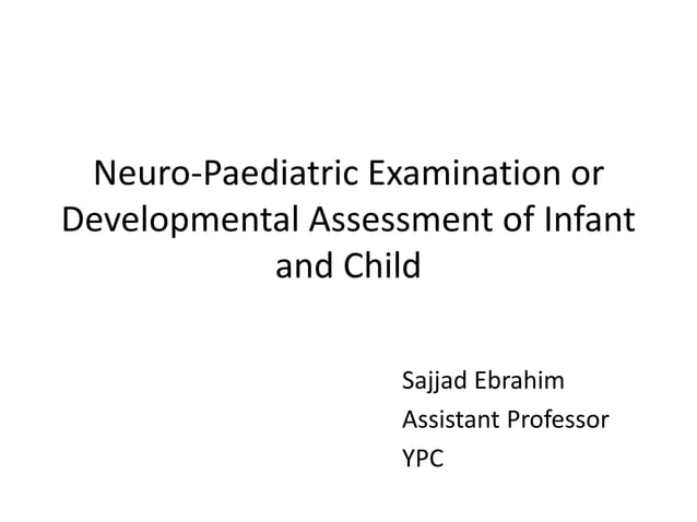 neuro pediatric assessment proforma.ppsx