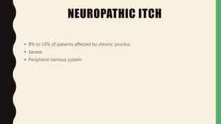 Neuropathic Itch | PPTX
