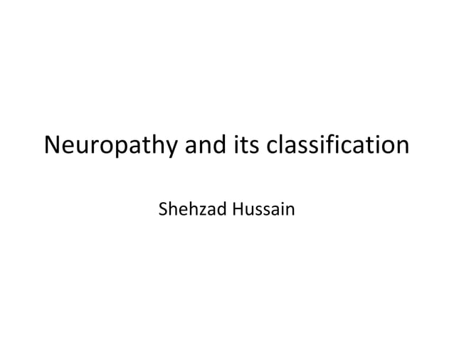 Neuropathy and its classification | PPT | Brain and Nervous System ...