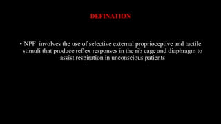 Neurophysiological facilitation of respiration [npf] | PPTX