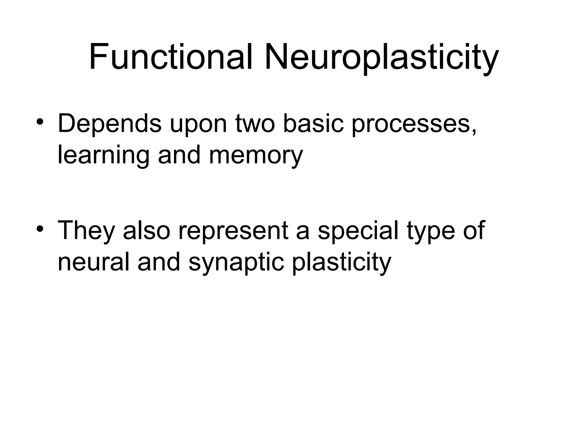 Neuroplasticity | PPT | Brain and Nervous System Disorders | Diseases ...