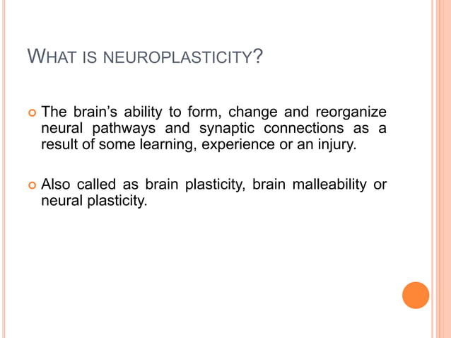 Neuroplasticity | PPTX | Brain and Nervous System Disorders | Diseases ...