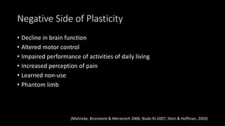 Neuroplasticity: Applications in Neurophysiotherapy by Vipinnath E N | PPTX