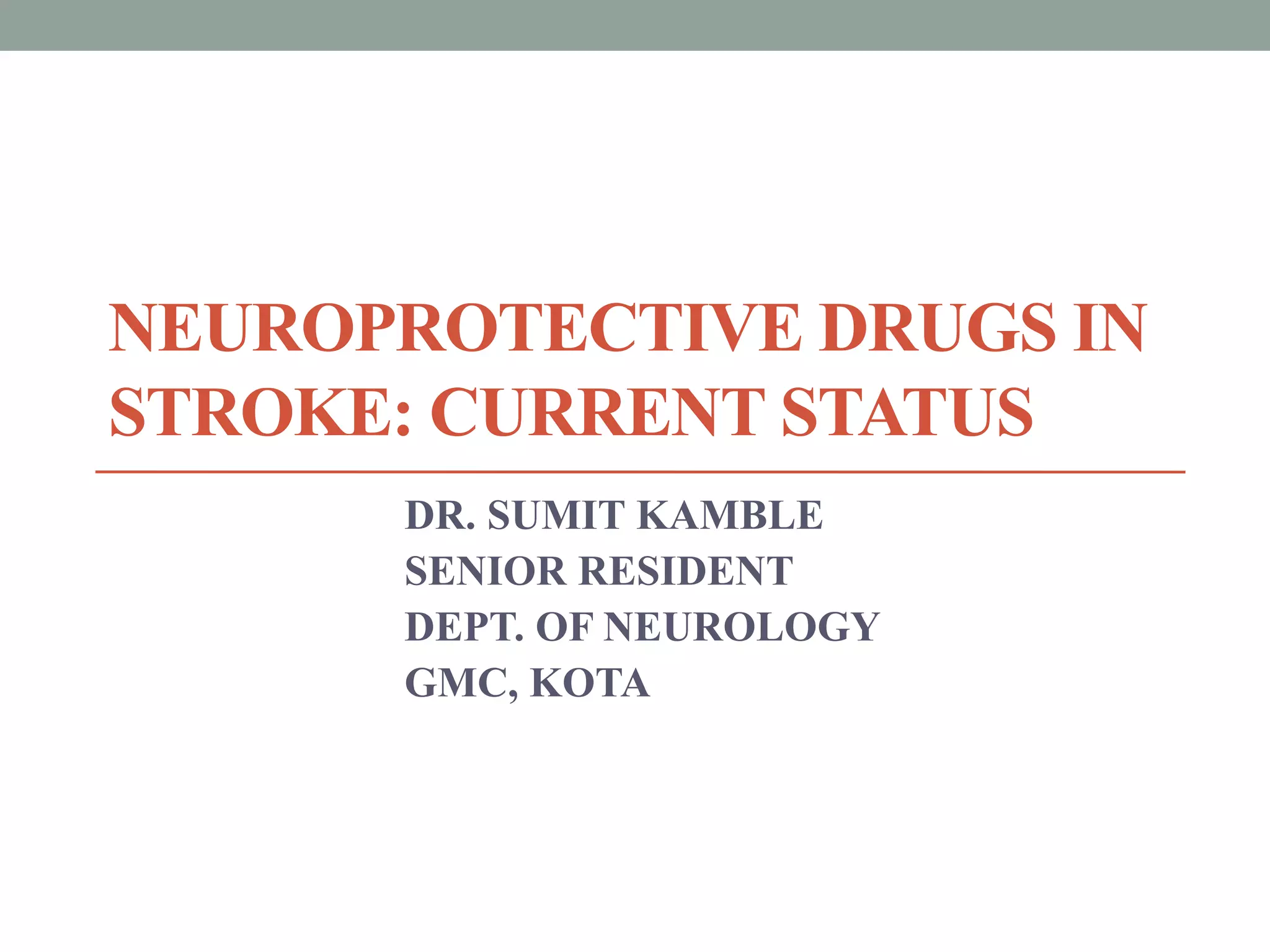 Neuroprotection for stroke | PPTX