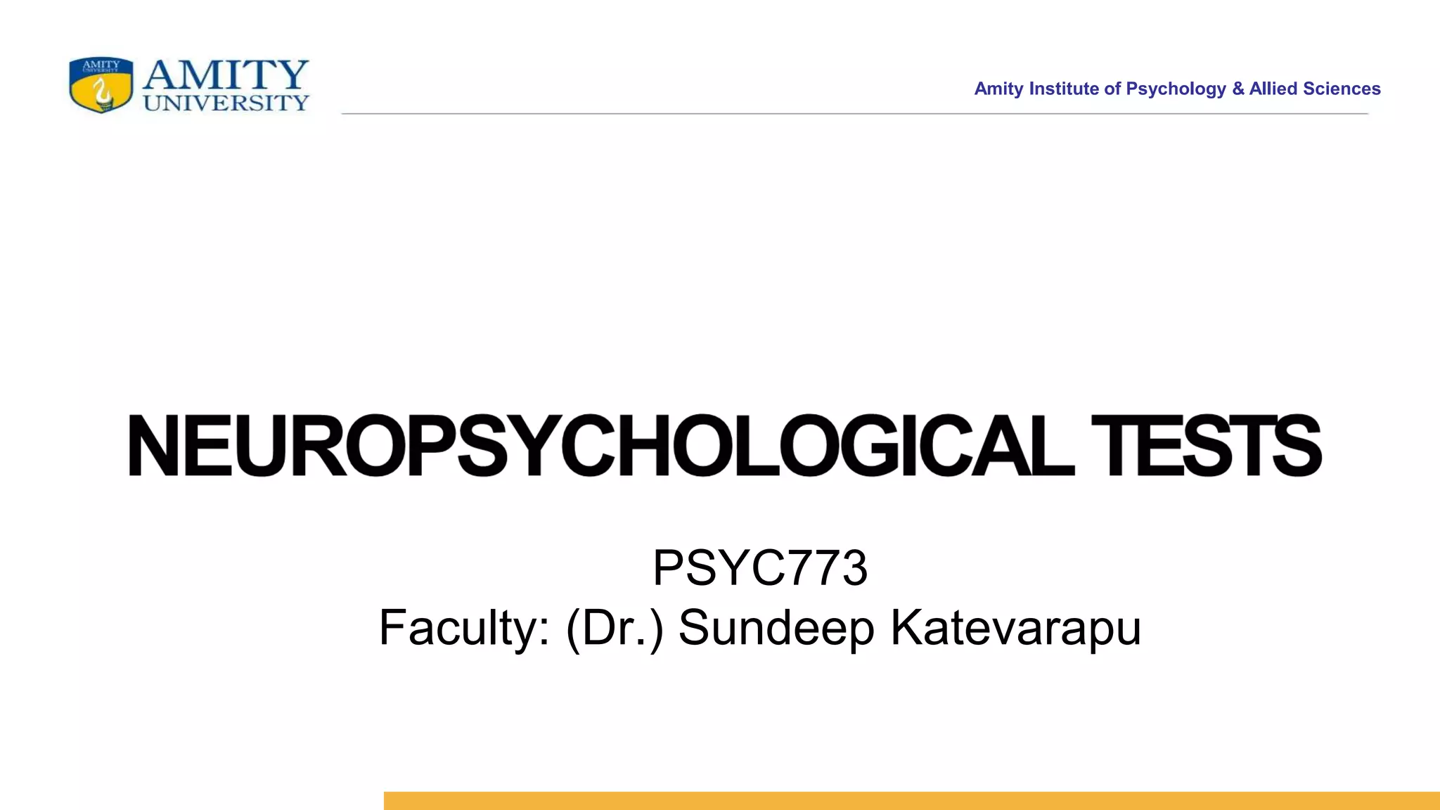 NEUROPSYCHOLOGICAL TESTS PART - 1 - Copy.pptx