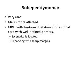 Neuroradiology primary spinal cord tumours | PPTX