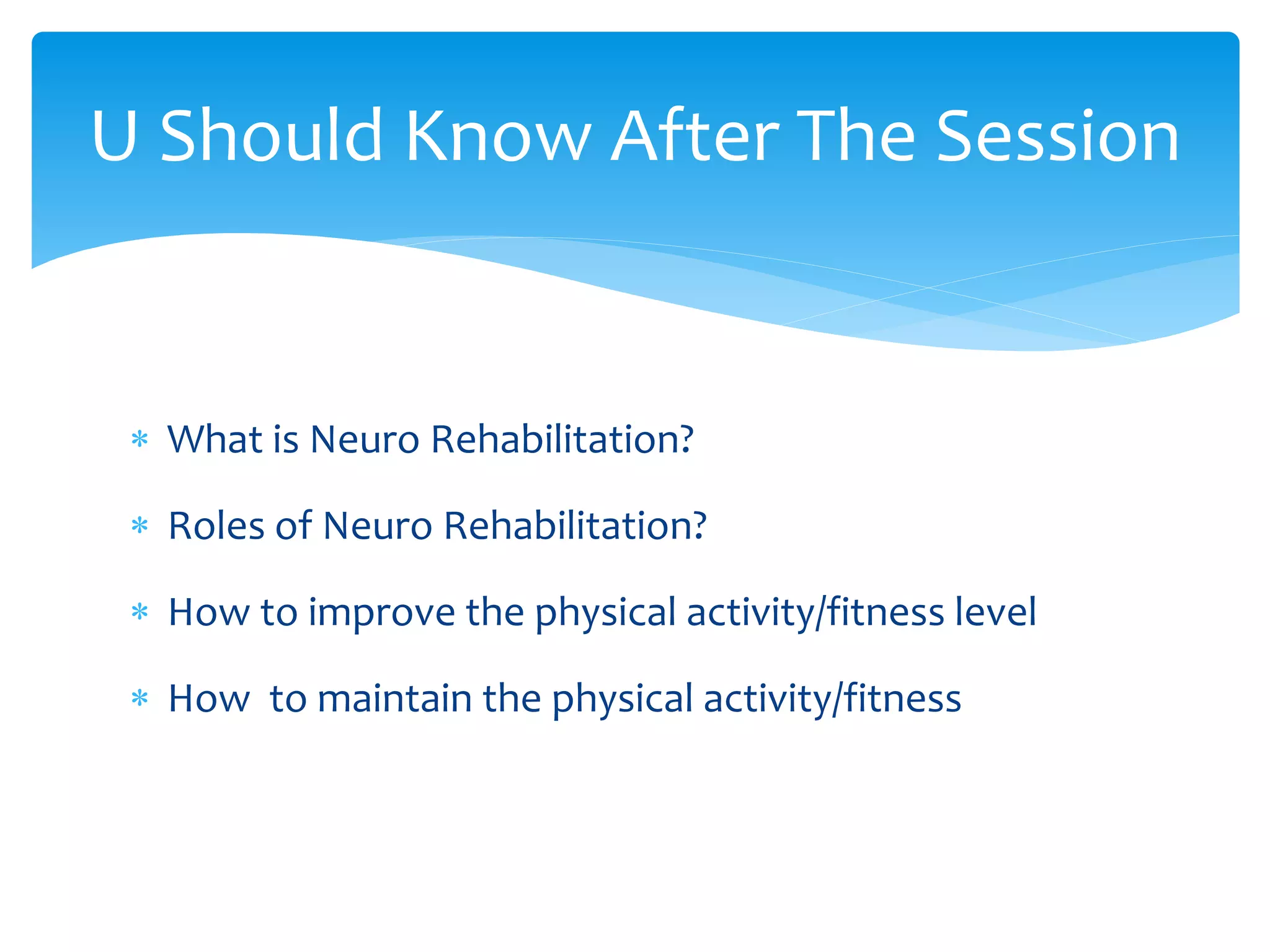 Neuro Rehabilitation | PPTX