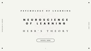 Neuroscience of Learning: Hebb's Theory | PDF