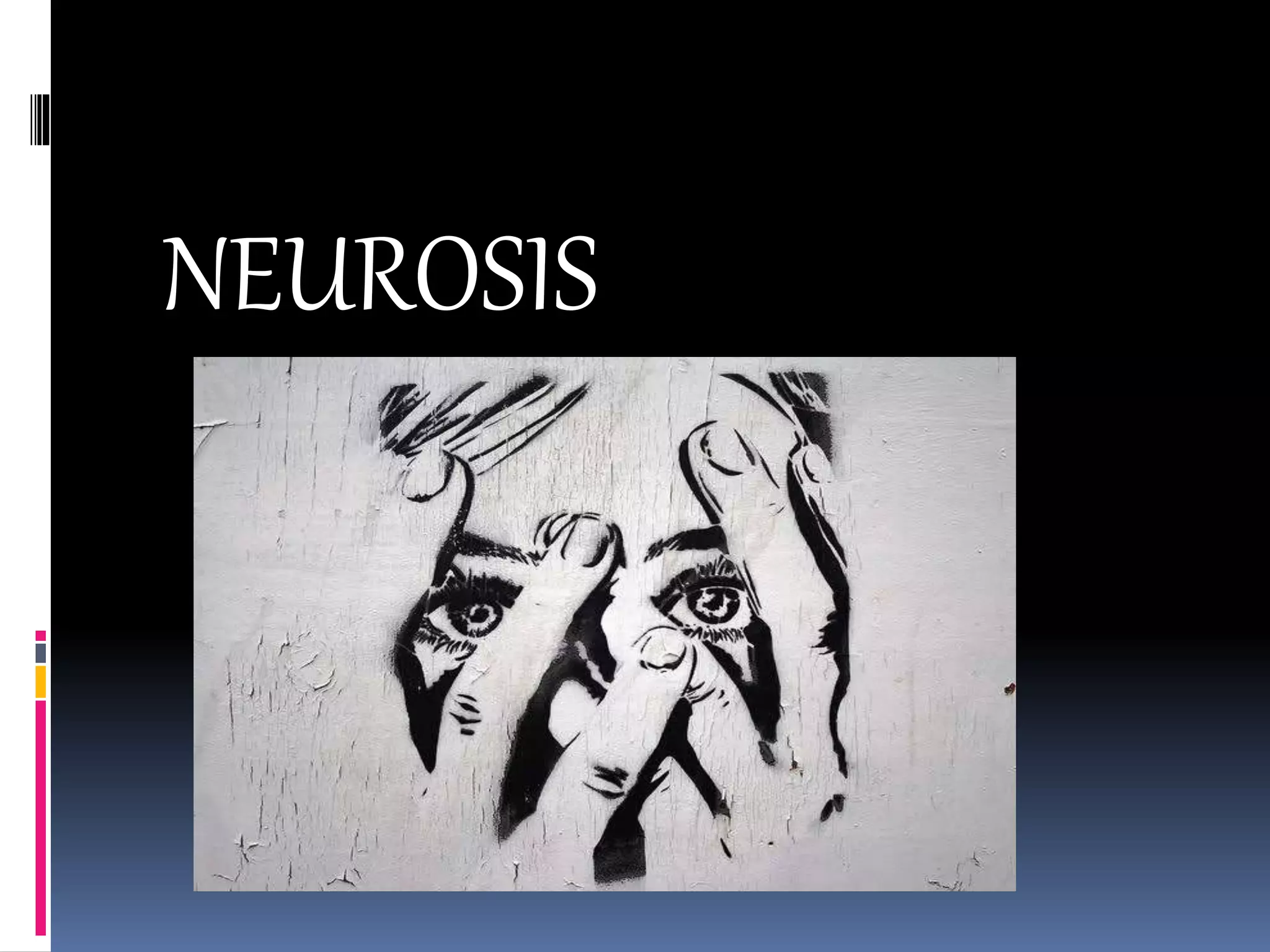 Neurosis | PPTX
