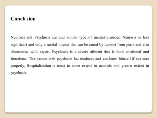 Neurosis and psychosis | PPTX