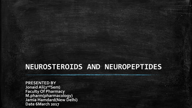 Neurosteroids and neuropeptides | PPTX