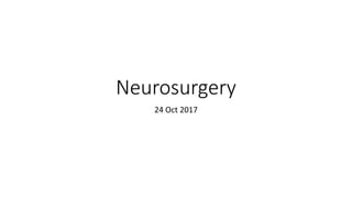 Neurosurgery 1 Pptx