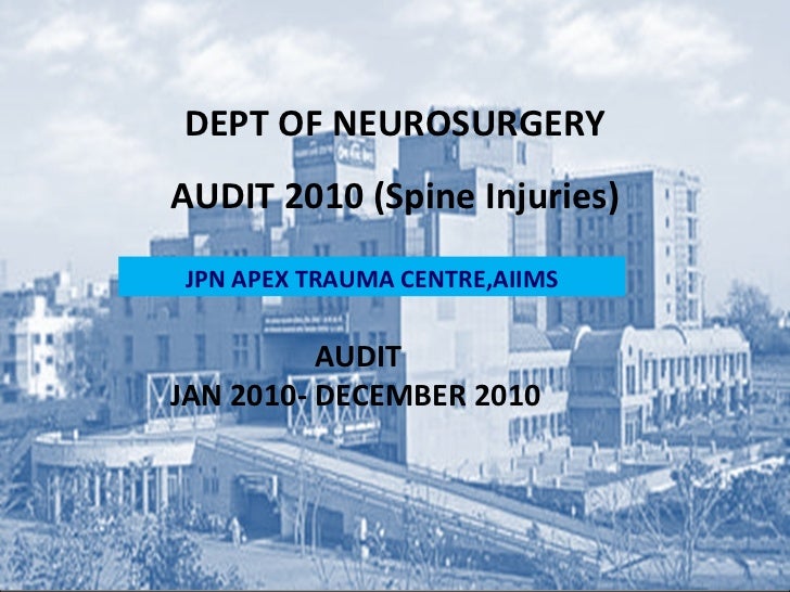 Neuro surgery dept,(JPNATC)-Spine injuries Audit 2010