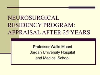 Neurosurgical Residency Program | PPT