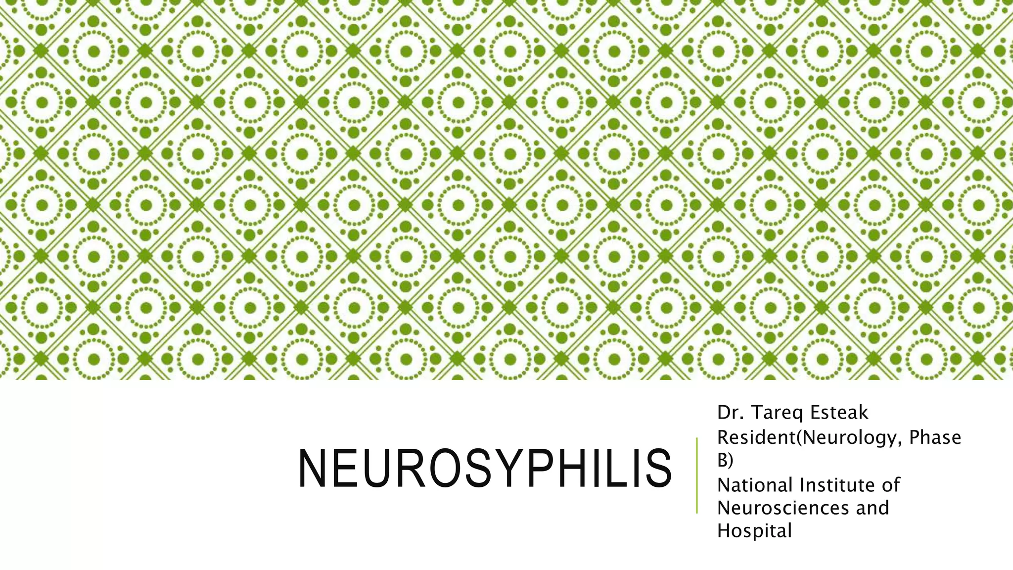 Neurosyphilis | PPTX