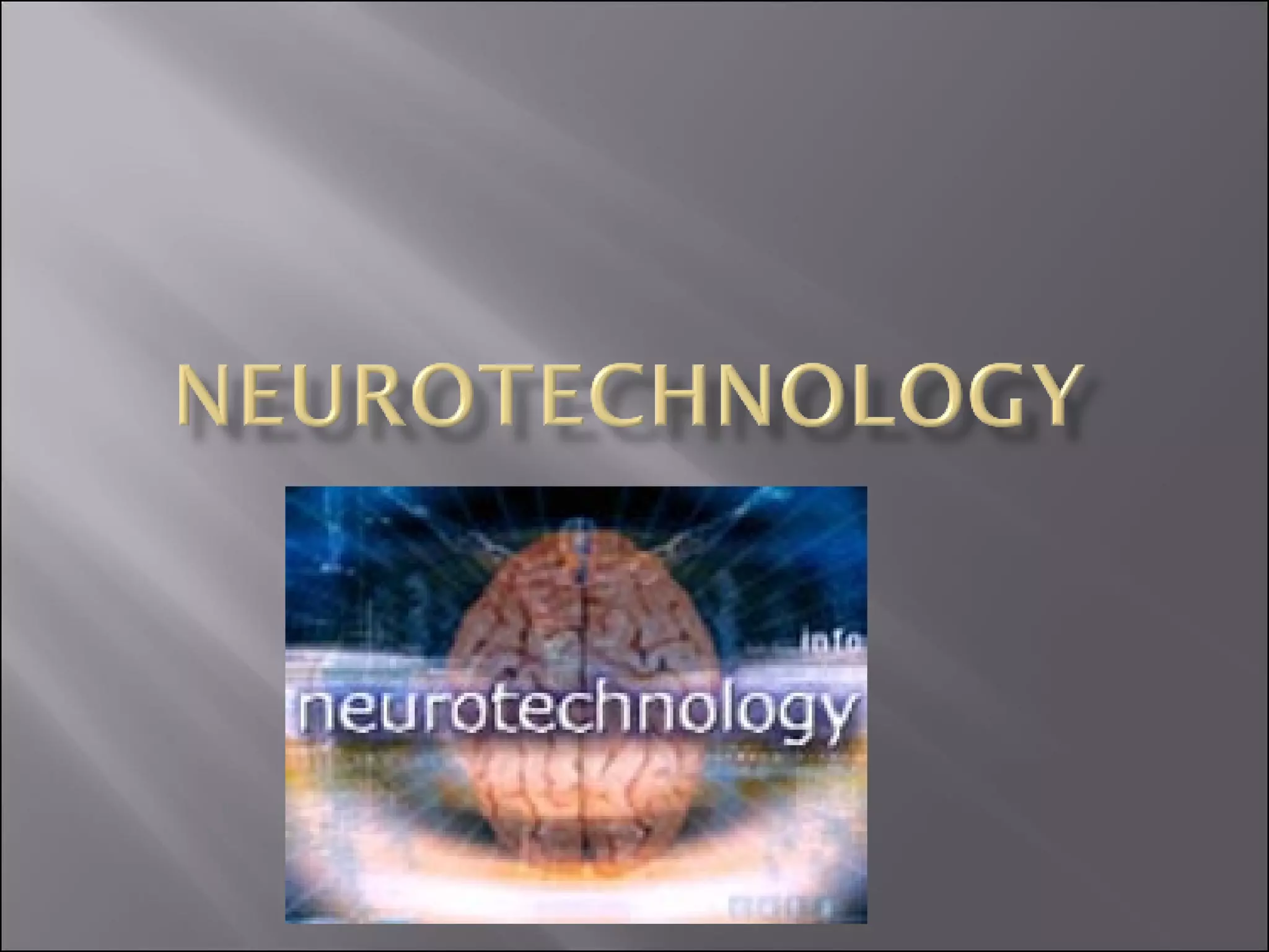 Neurotechnology | PPT