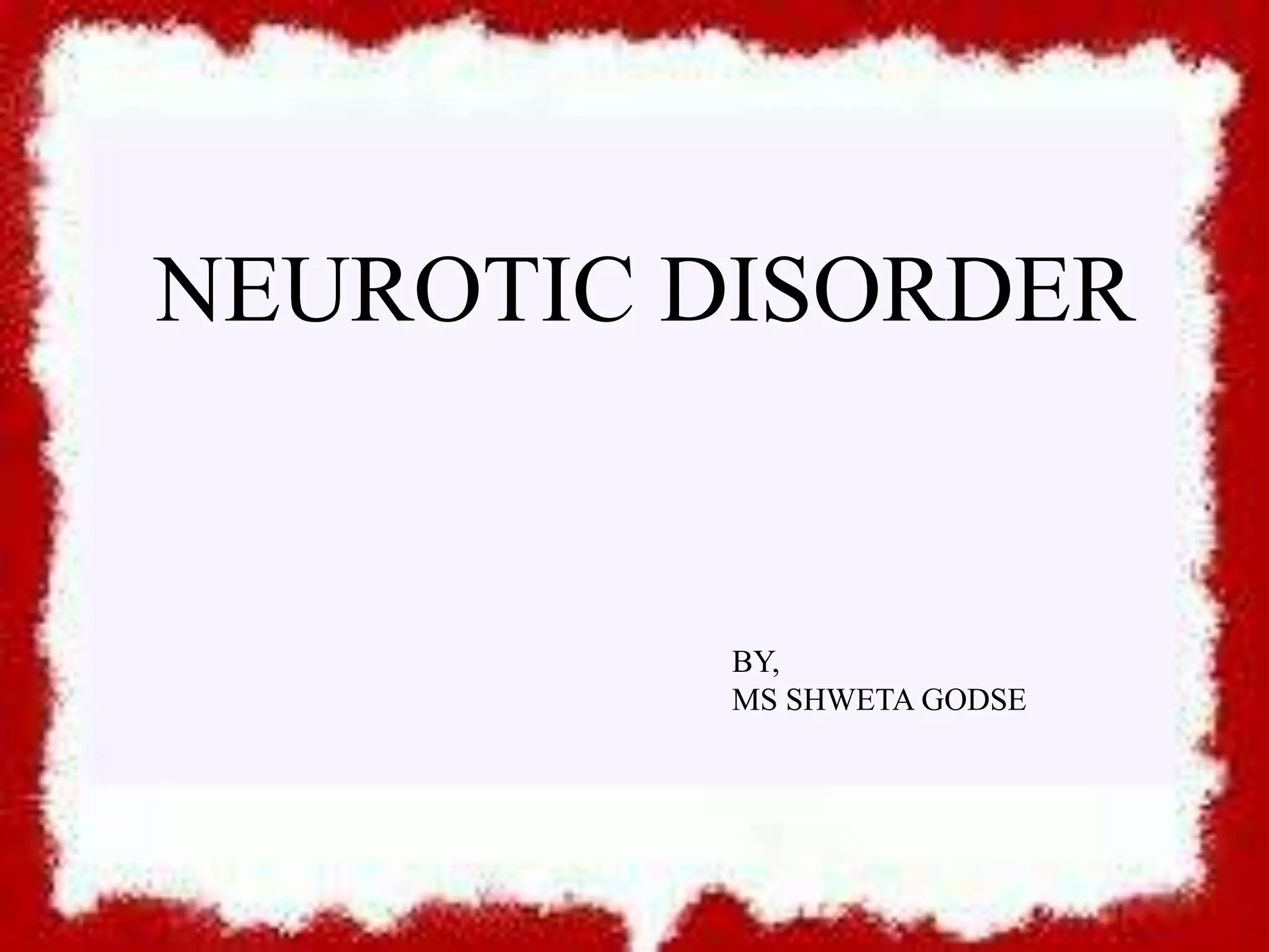 Neurotic disorder | PPT