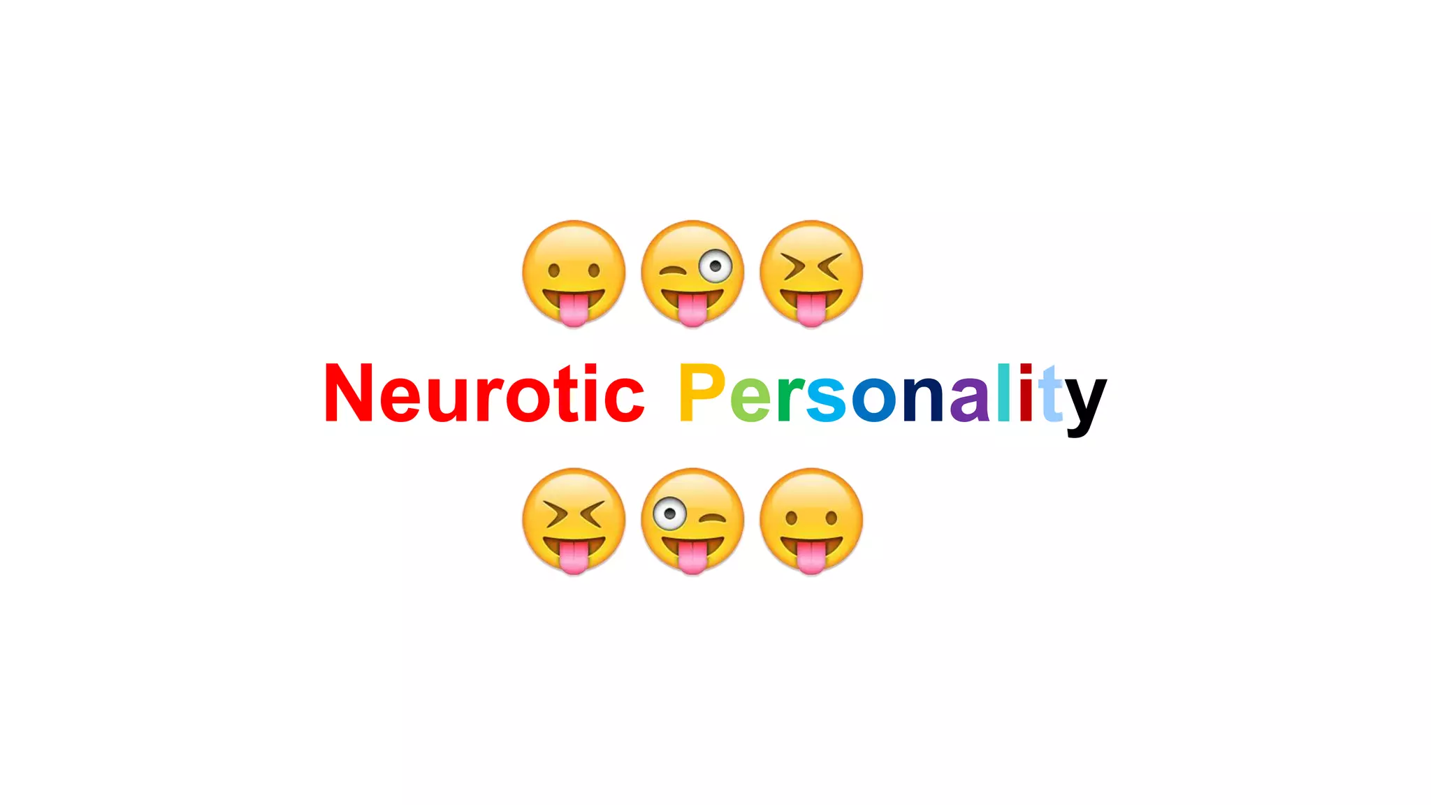 Neurotic Personality | PPTX