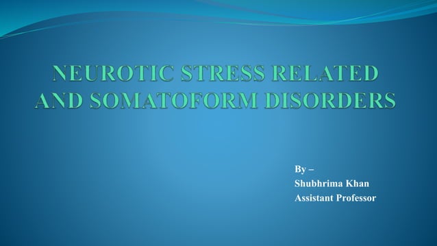 NEUROTIC STRESS RELATED DISORDERS including anxiety disorders | PPT
