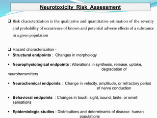 Neurotoxicity and its evaluation | PPTX