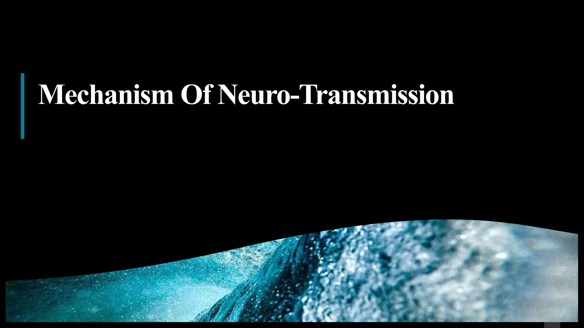 Neurotransmission | Neuromodulation | Mechanism | Disorders | PPTX