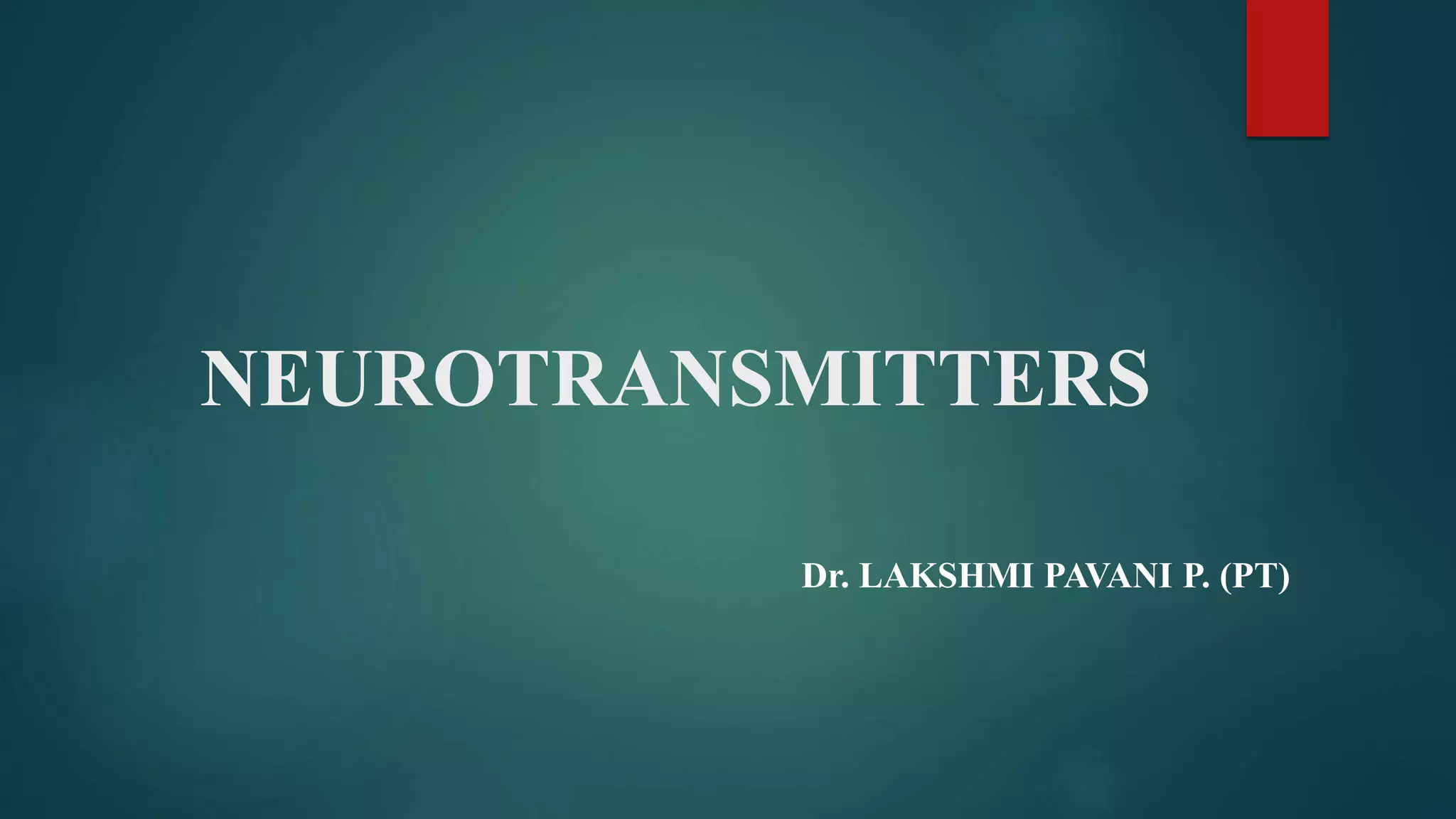 Neurotransmitter ppt | PPTX