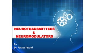 NEUROTRANSMITTERS & NEUROMODULATORS.pptx