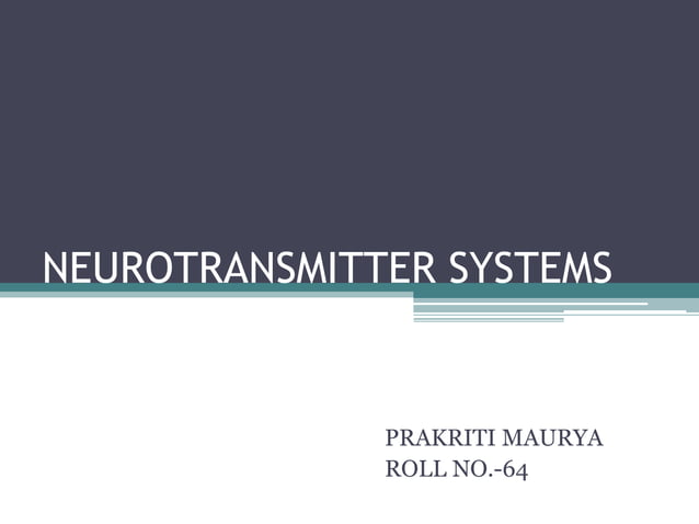 Neurotransmitter systems | PPT