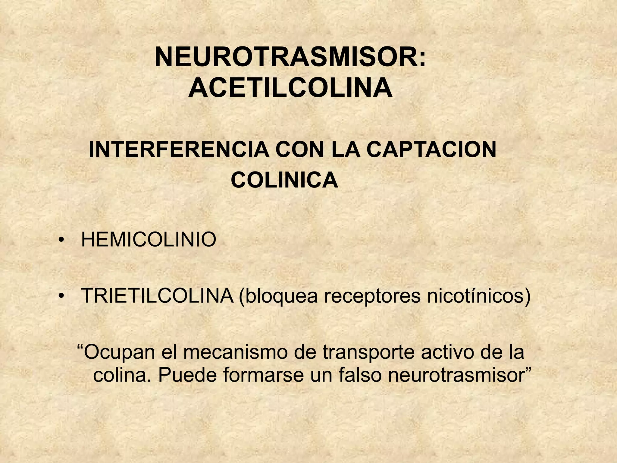 Neurotrasmisores y sistema colinergico | PPT