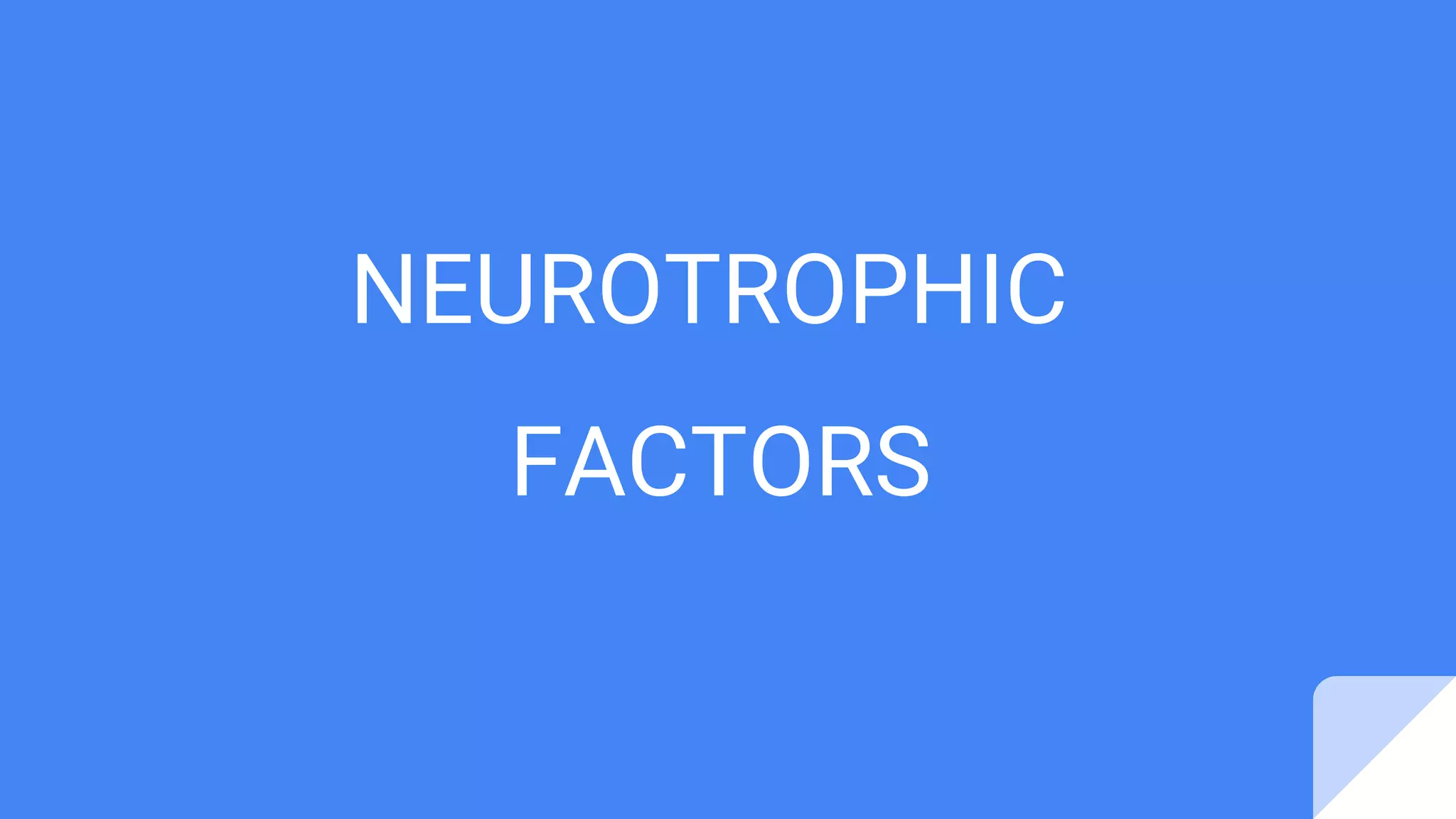 Neurotrophic factors | PPTX