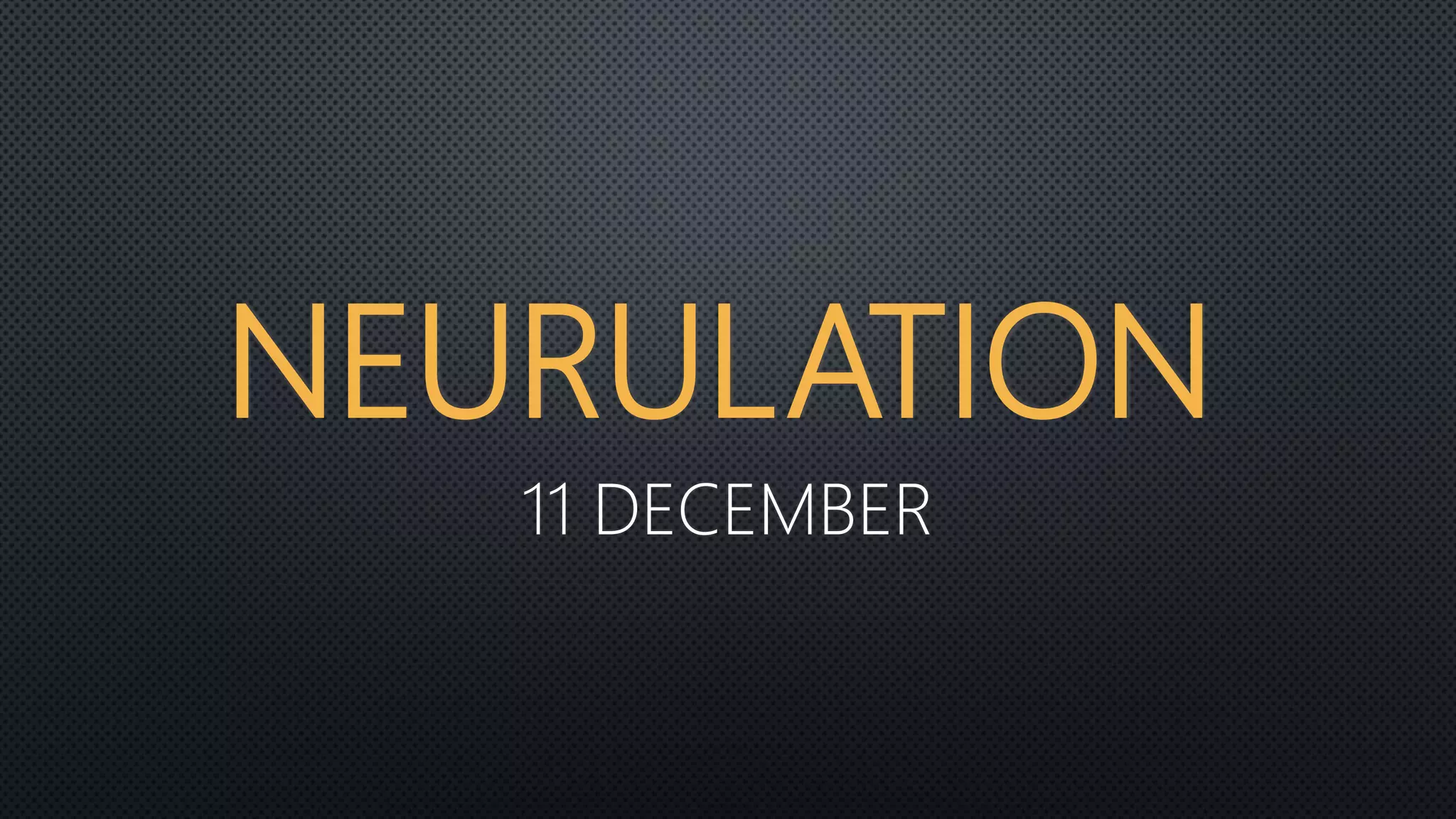 Neurulation in Chick Development | PPTX