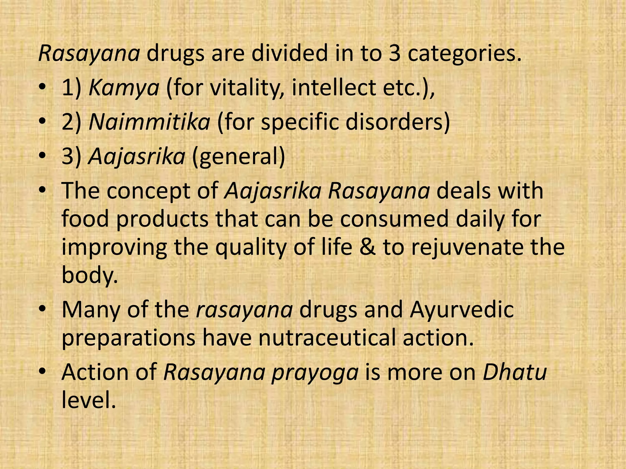 Neutraceutical and rasayana chikitsa in Ayurveda | PPTX