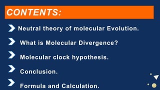 Neutral Evolution, molecular divergence and molecular clock-New.pptx