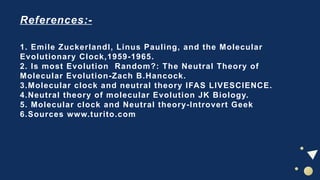 Neutral Evolution, molecular divergence and molecular clock-New.pptx
