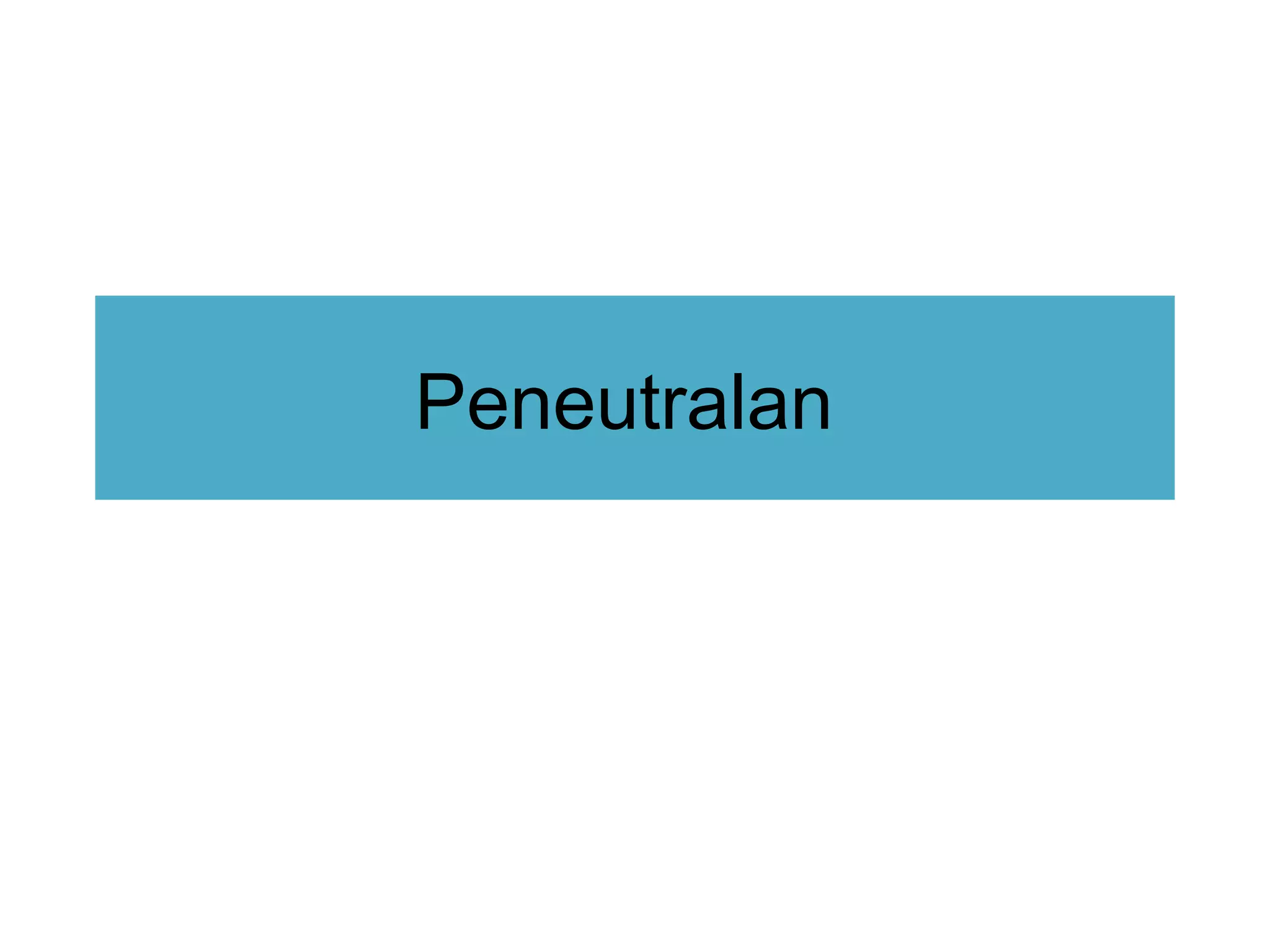 peneutralan tingkatan 4 | PPT