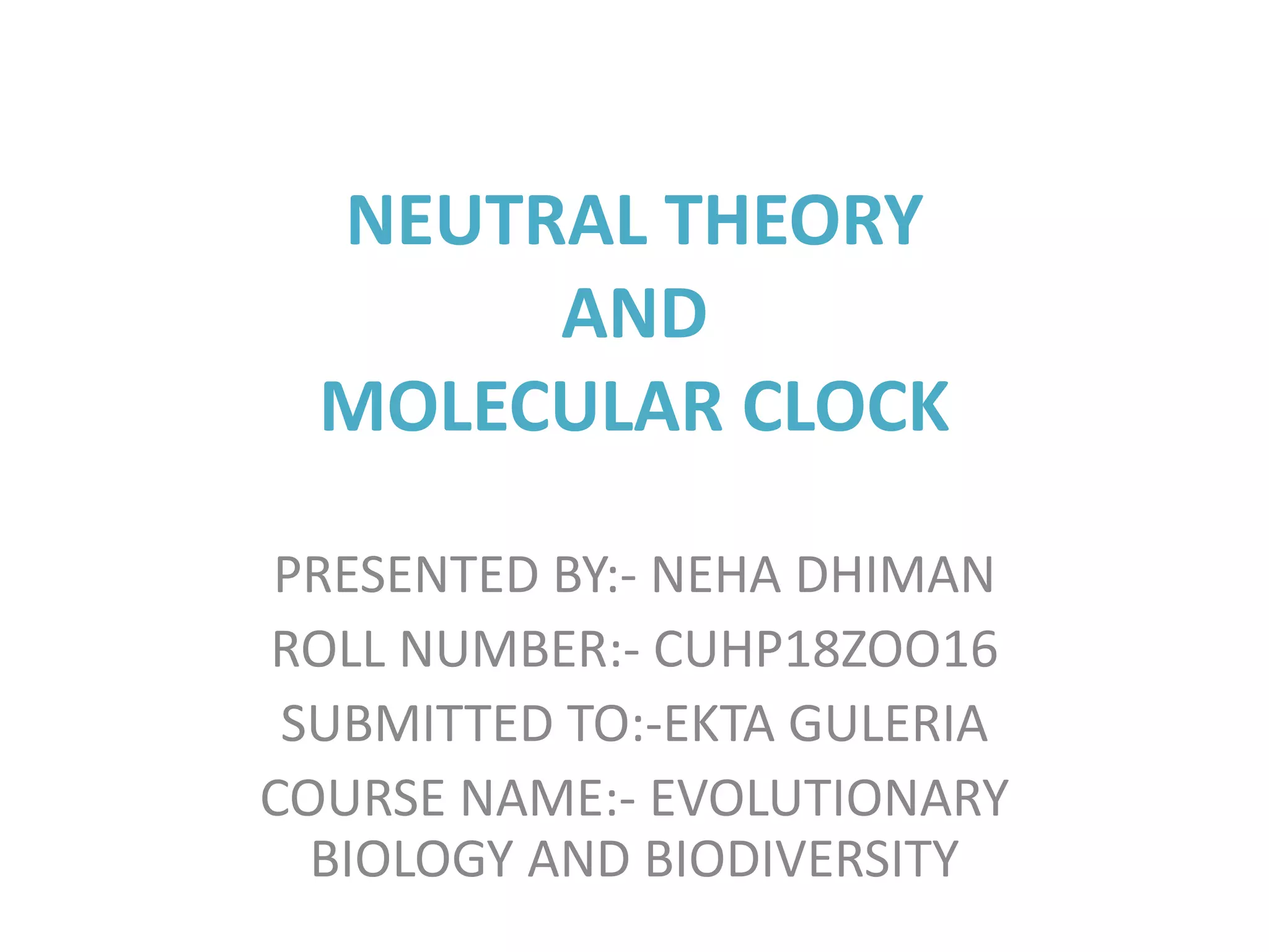 Neutral theory of evolution | PPTX